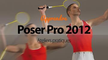Apprendre Poser Pro 2012 - Animez rapidement vos personnages 3D | My Mooc