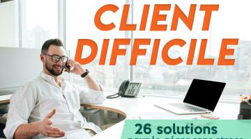 26 conseils : Comment gérer un client difficile ? | My Mooc