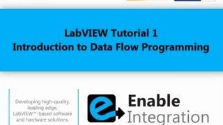 LabVIEW Tutorial 1 - Intro to Data Flow Programming (Enable Integration) | My Mooc