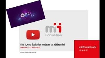 M2i Webinar - ITIL 4, une évolution majeure du référentiel | My Mooc