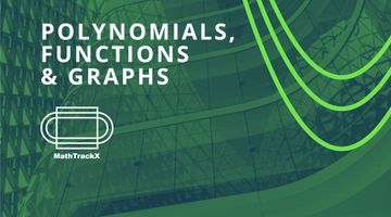 MathTrackX: Polynomials, Functions and Graphs | My Mooc