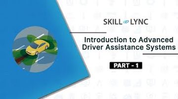 Introduction to ADAS (Part - 1) | Skill-Lync | My Mooc