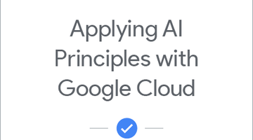 Responsible AI: Applying AI Principles with Google Cloud | My Mooc