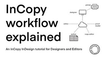 What is an InCopy workflow and how does it work. An InCopy InDesign tutorial for Design ...