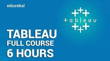 Tableau Full Course - Learn Tableau in 6 Hours | Tableau Training for ...