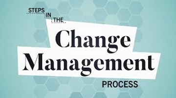 5 Steps in the Change Management Process | My Mooc