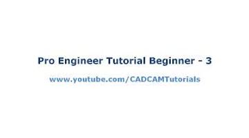 Pro Engineer Tutorial for Beginner - 3 | Pro E Part Modeling Basics Tutorial | My Mooc