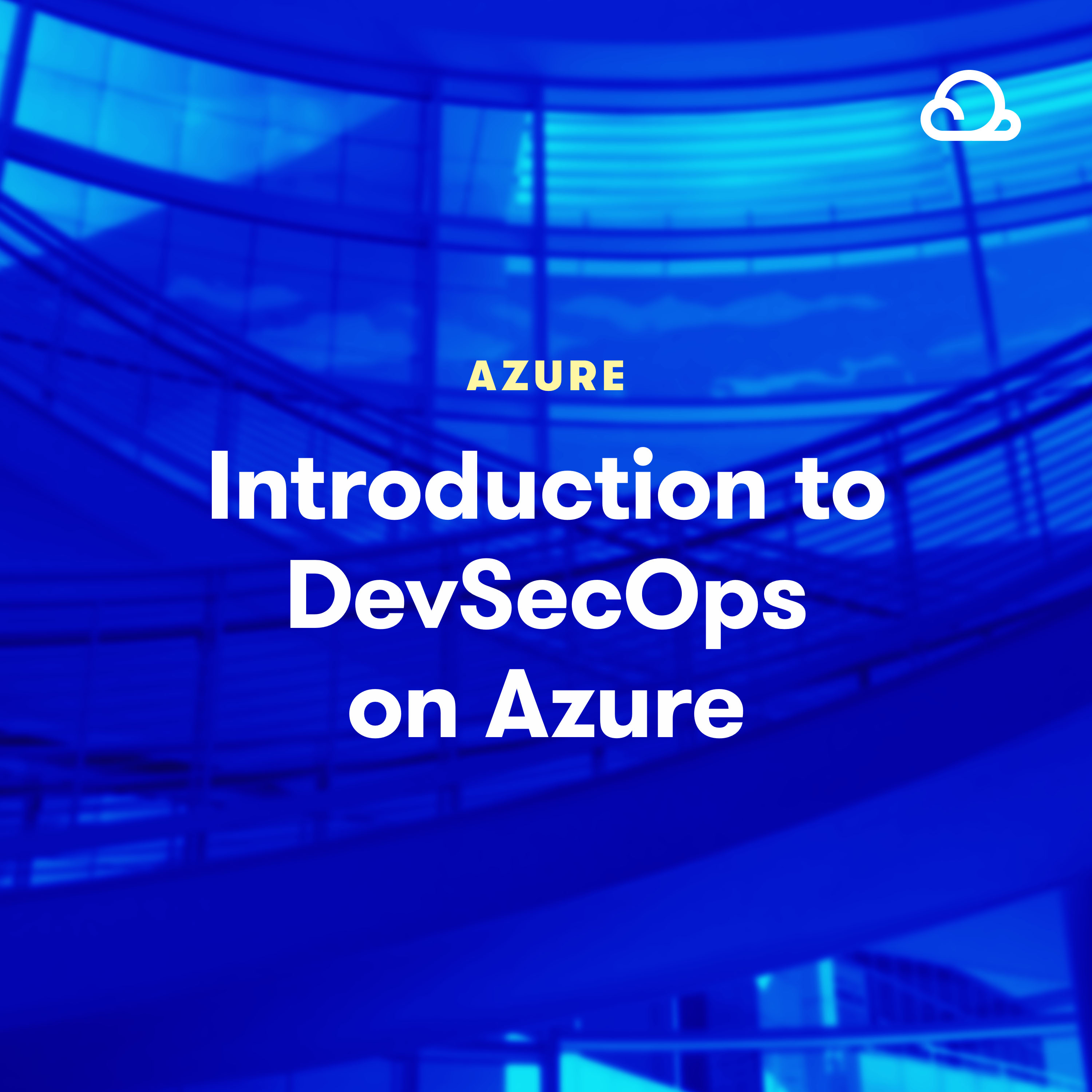 Introduction to DevSecOps on Azure | My Mooc Introduction to DevSecOps on Azure | My Mooc
