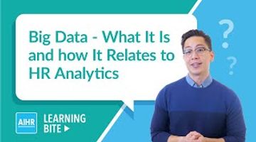 What Big Data Is and How It Relates to HR Analytics | AIHR Learning ...