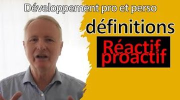 Proactivité : Comment être proactif développer sa proactivité et ...