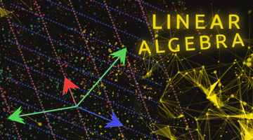 Linear Algebra, Part 1 | My Mooc