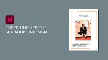 Tuto indesign : Comment créer une affiche | My Mooc